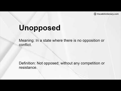 Unopposed Meaning