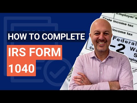 How to Complete IRS Form 1040: Step-by-Step Guide
