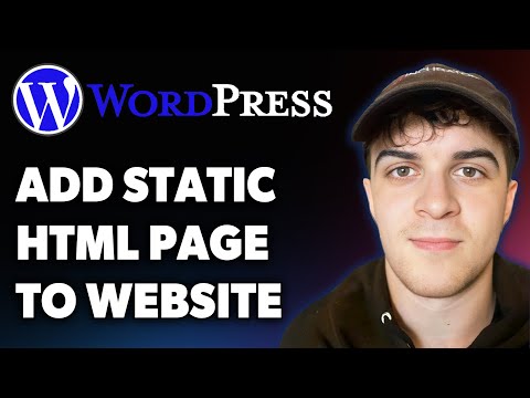 How to Add a Static Html Page to Your Wordpress Website (Full 2025 Guide)