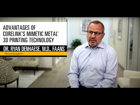 Advantages of CoreLink's Mimetic Metal® 3D Printing Technology with Dr. Ryan DenHaese