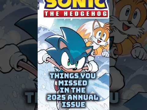 Things you missed in the Sonic IDW 2025 Annual Issue