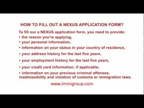 How to fill out a NEXUS application form?