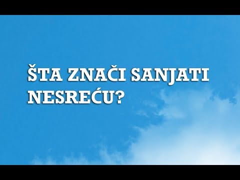 Sanjarica | Sanovnik | Šta znači sanjati Nesreću