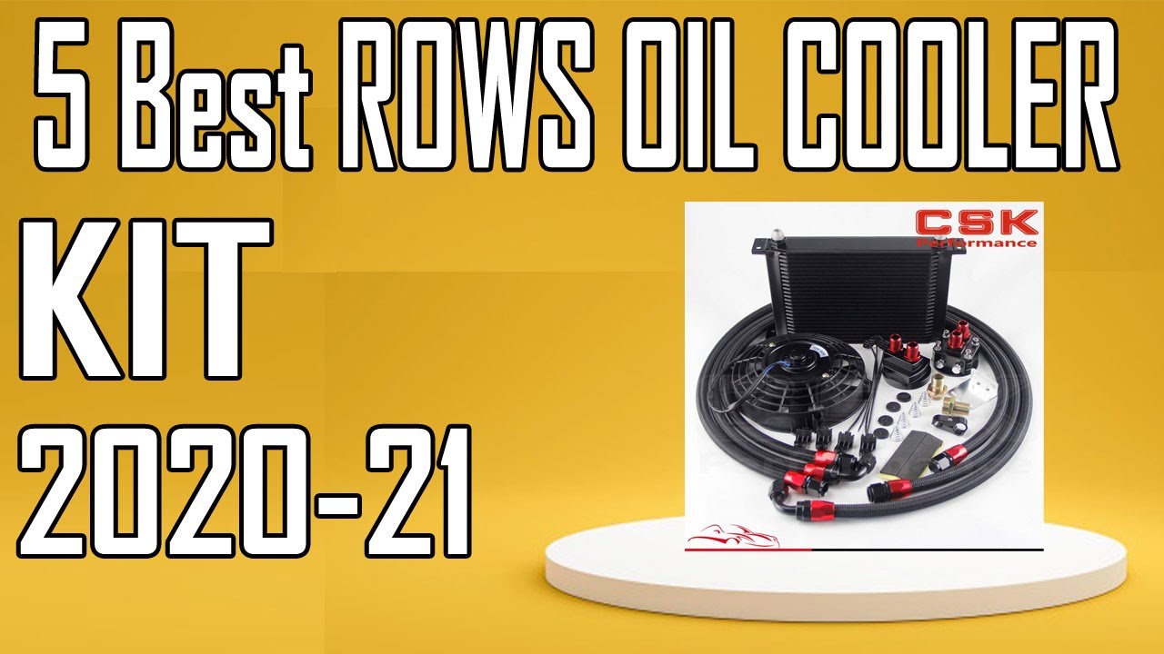 5 Best ROWS OIL COOLER KIT Review 2021