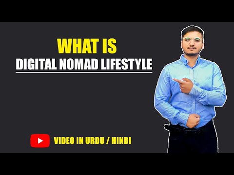 What is Digital Nomad Lifestyle & Its Benefits? Urdu / Hindi