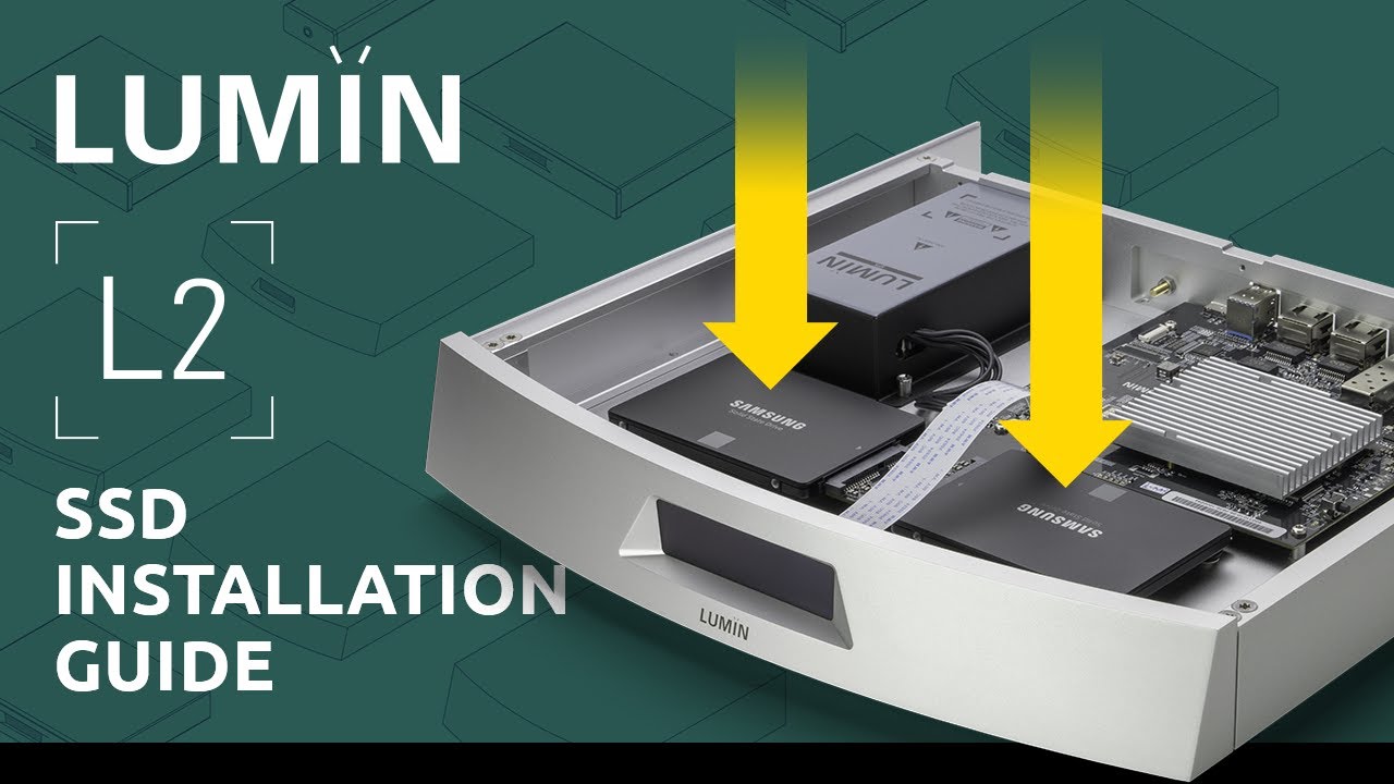 LUMIN L2 SSD Installation Guide