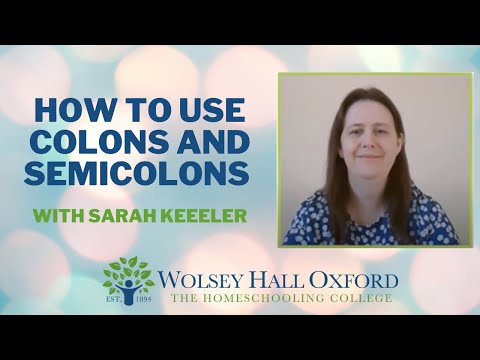 How To Use Colons And Semicolons - English Tutor Sarah Keeler Explains