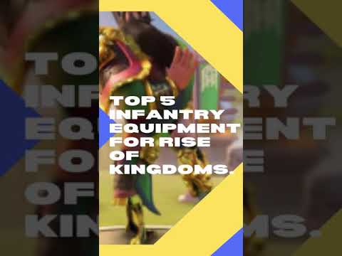 top 5 infantry equipment for rise of kingdoms update july 22 #shorts #riseofkingdoms #rok #f2p