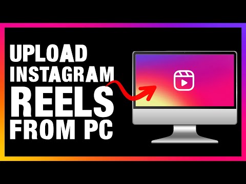 How To Upload Instagram Reels From PC 2025