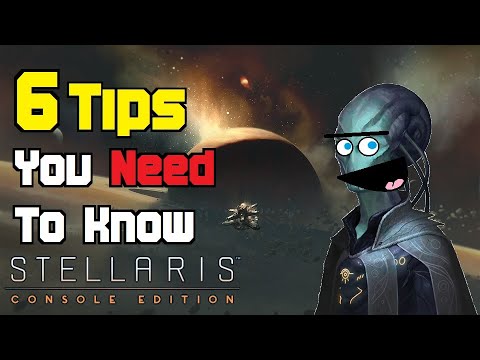 6 Tips You Need To Know in STELLARIS CONSOLE EDITION!