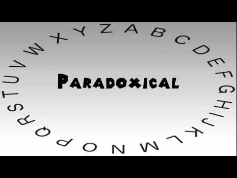How to Say or Pronounce Paradoxical