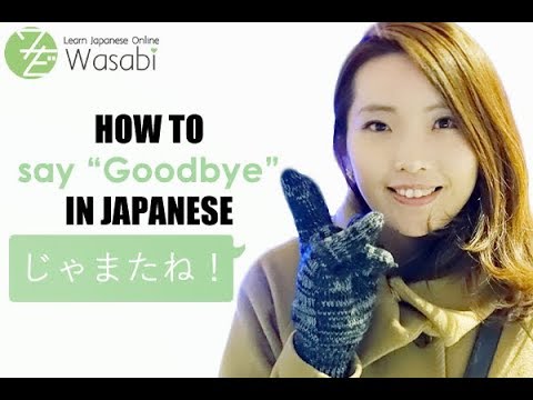 How to say Goodbye in Japanese | Learn Natural Japanese with Wasabi