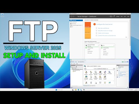 INSTALL and SETUP FTP(File Transfer Protocol) Server on Windows Server 2025