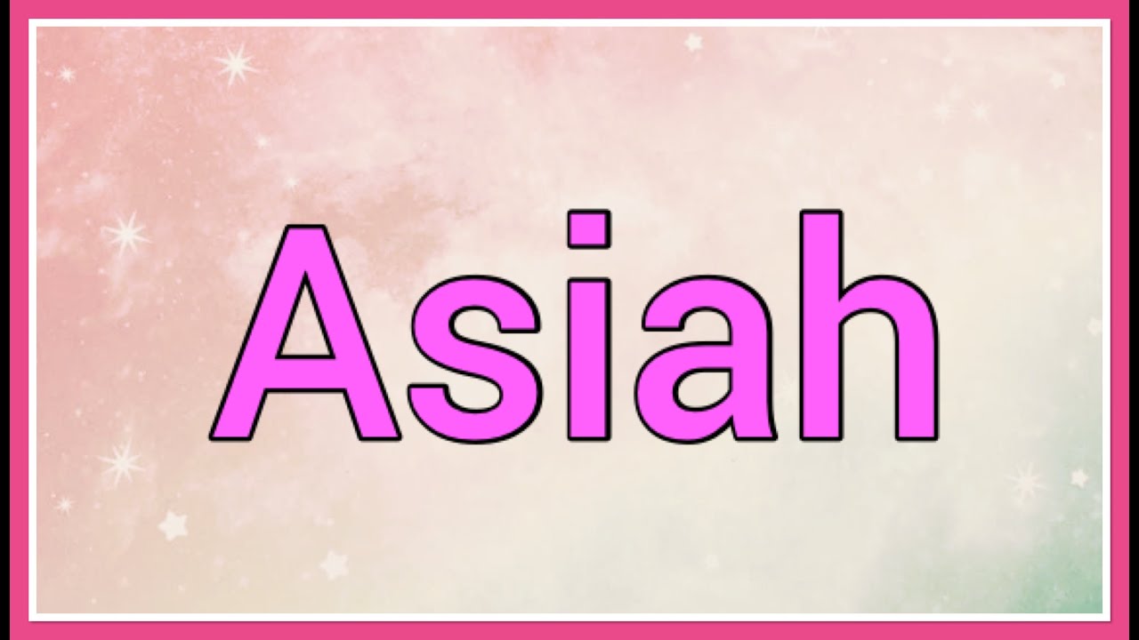 Asiah | Name Origin