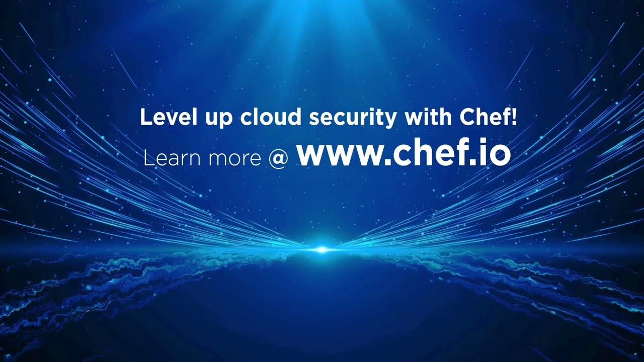 Chef Cloud Security - End to End Cloud Security Software
