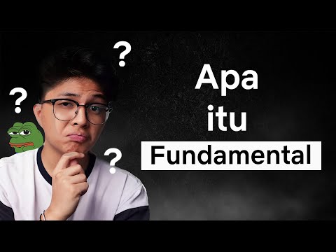 maksudnya fundamental tuh apa sih?