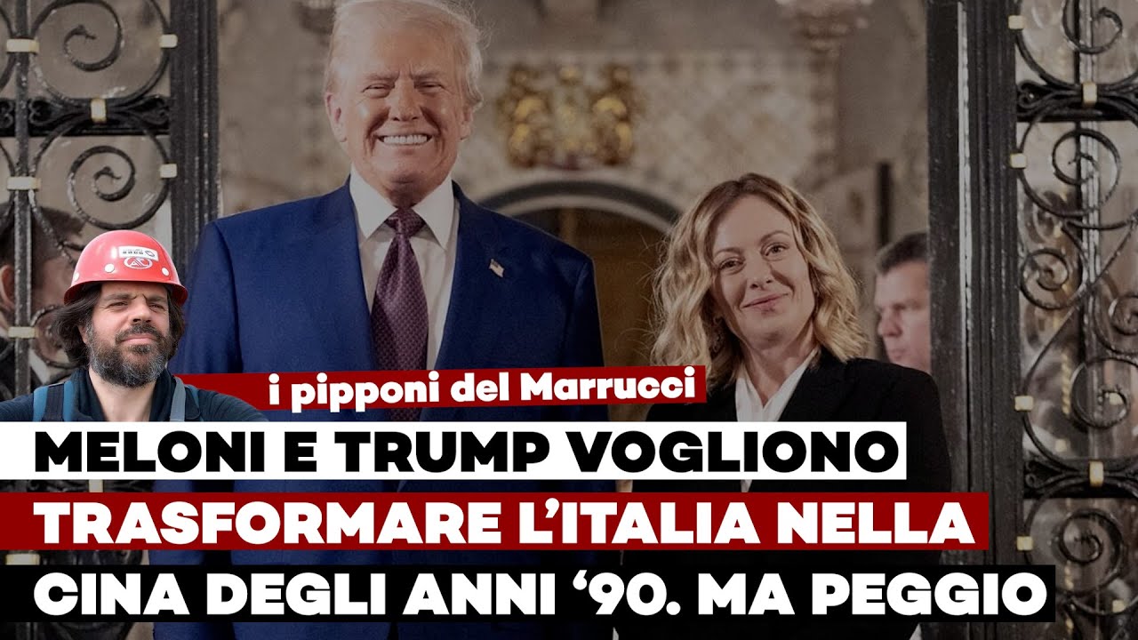 Meloni and Trump: The Push to Transform Italy into a 1990s China ...