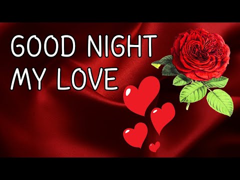 May You Sleep Peacefully: Good night, my love