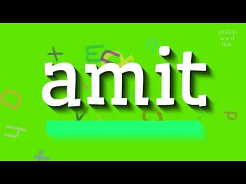 How to say "amit"! (High Quality Voices)