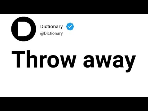 Throw away Meaning In English