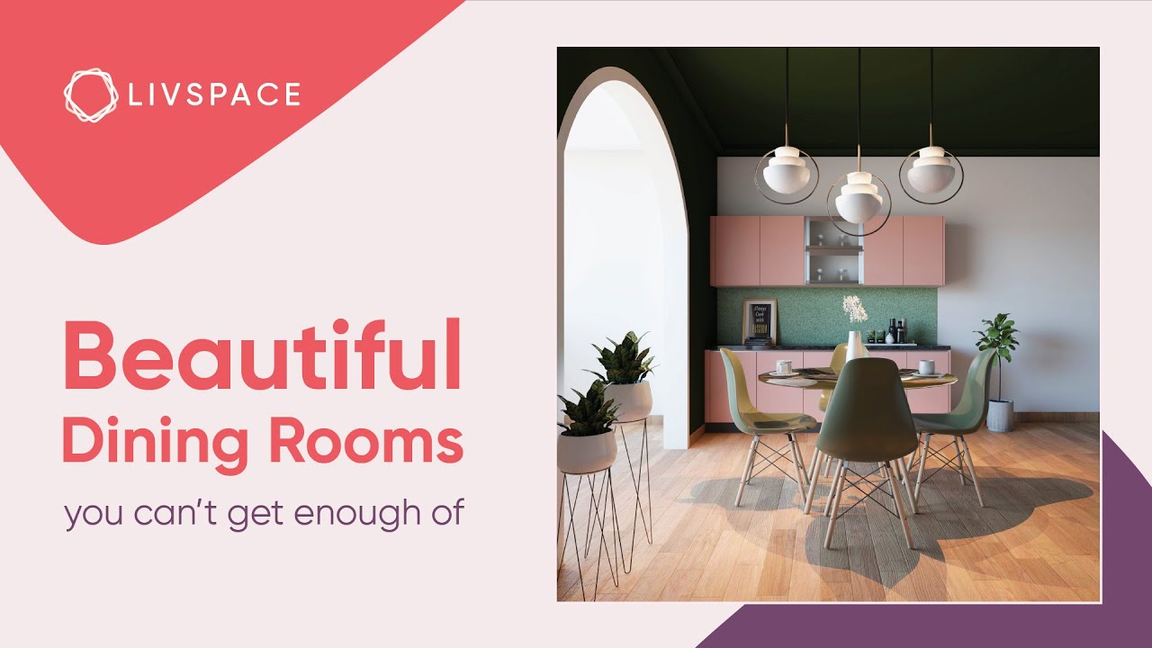 600 + New Dining Room Designs | Trending Dining Room Design Ideas | Livspace