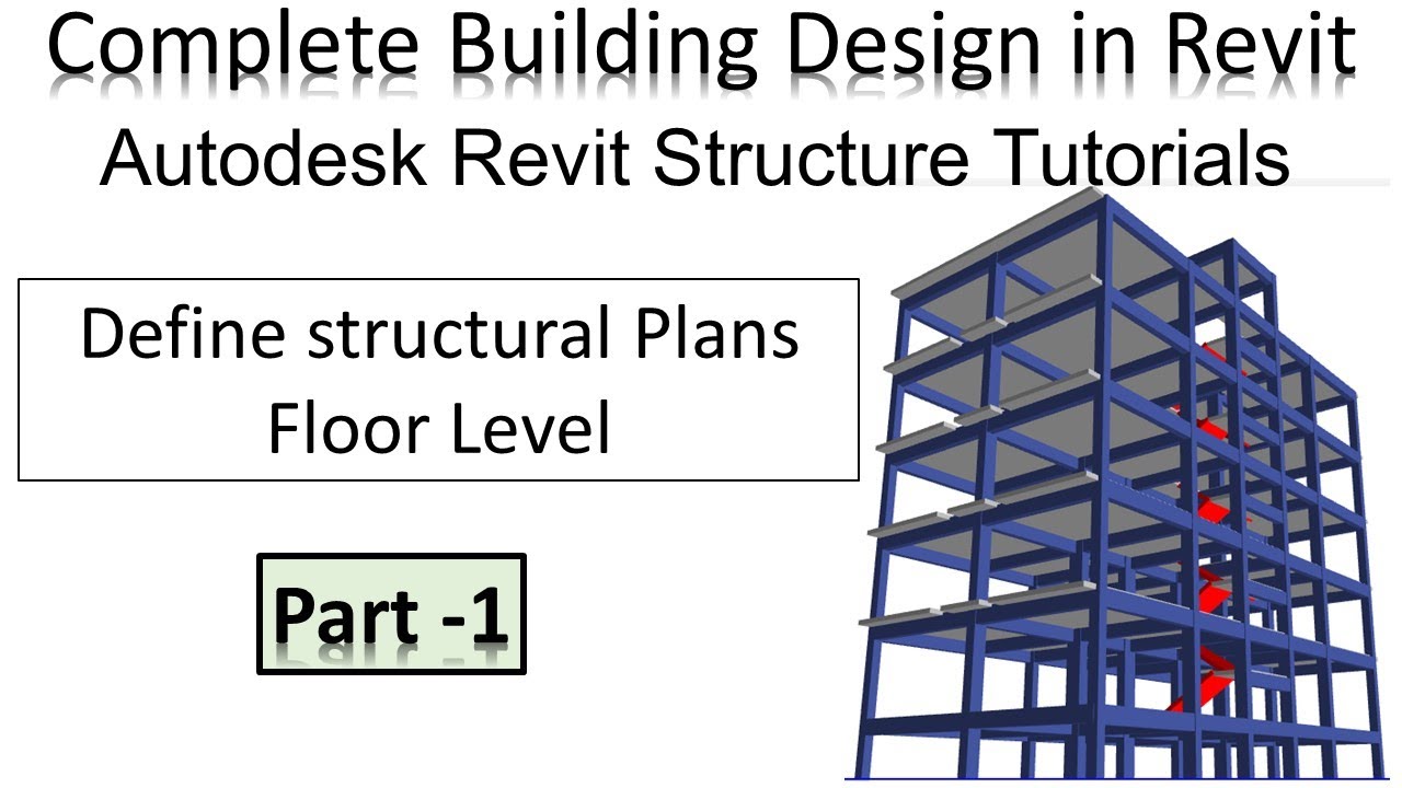 Autodesk Revit Structure Tutorials - Define structural Plans Floor Level - Lec 1