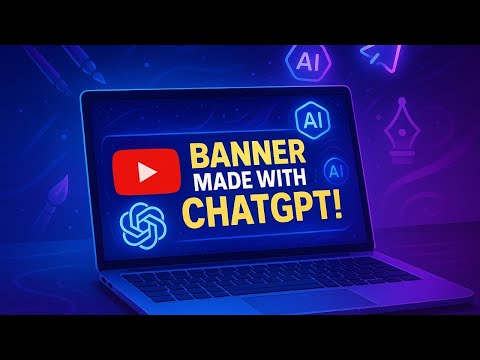 How to Create a YouTube Banner Using ChatGPT (AI Image Tool Tutorial)