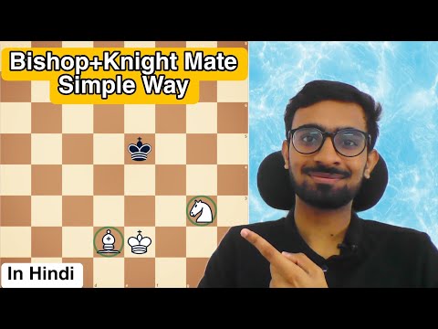 Bishop and Knight Checkmate in Chess | Explained in Hindi