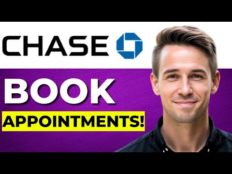 How To Book An Appointment With Chase Bank 2025