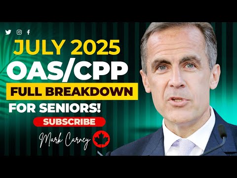 URGENT: CRA Releases the Full Breakdown of July 2025 CPP, OAS, and GIS Payment Schedule!