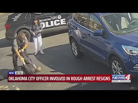 Oklahoma City officer involved in rough arrest resigns