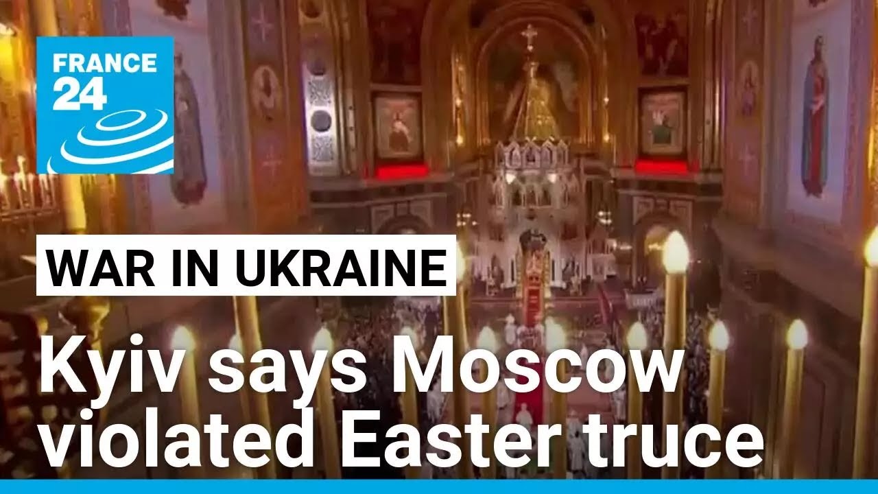 War in Ukraine: Kyiv says Moscow violated Easter truce • FRANCE 24 English