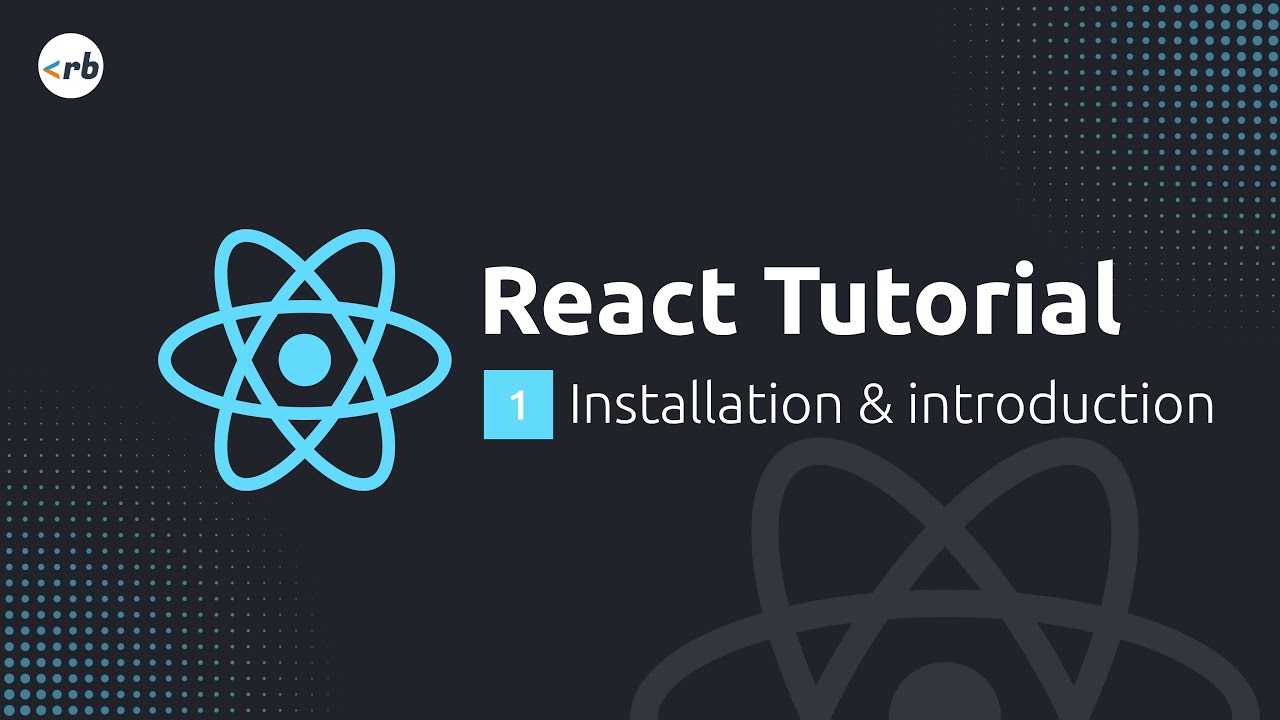 Tutorial React #1 - Introduction & installation | Bahasa Indonesia