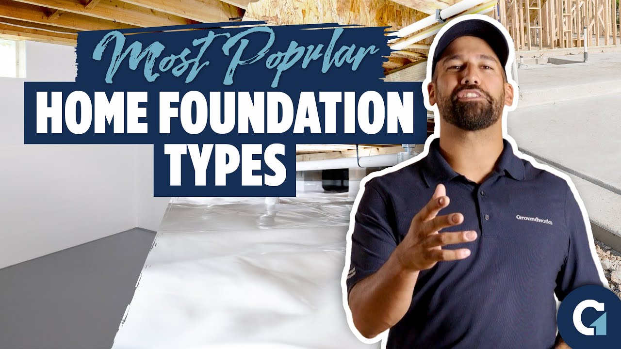 3 Most Popular Home Foundation Types | Pros & Cons