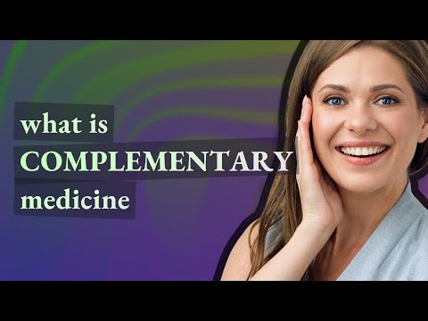 Complementary medicine | meaning of Complementary medicine