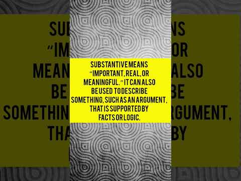 Substantive Meaning | Definition of Substantive