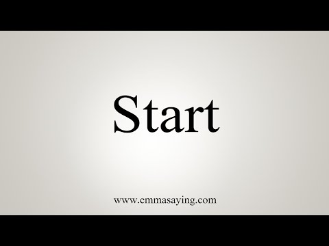 How To Say Start