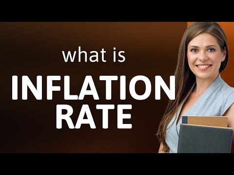 Inflation rate — what is INFLATION RATE meaning