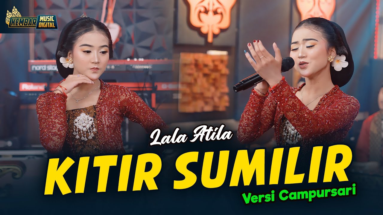 KITIR SUMILIR by Lala Atila from Indonesia | Popnable