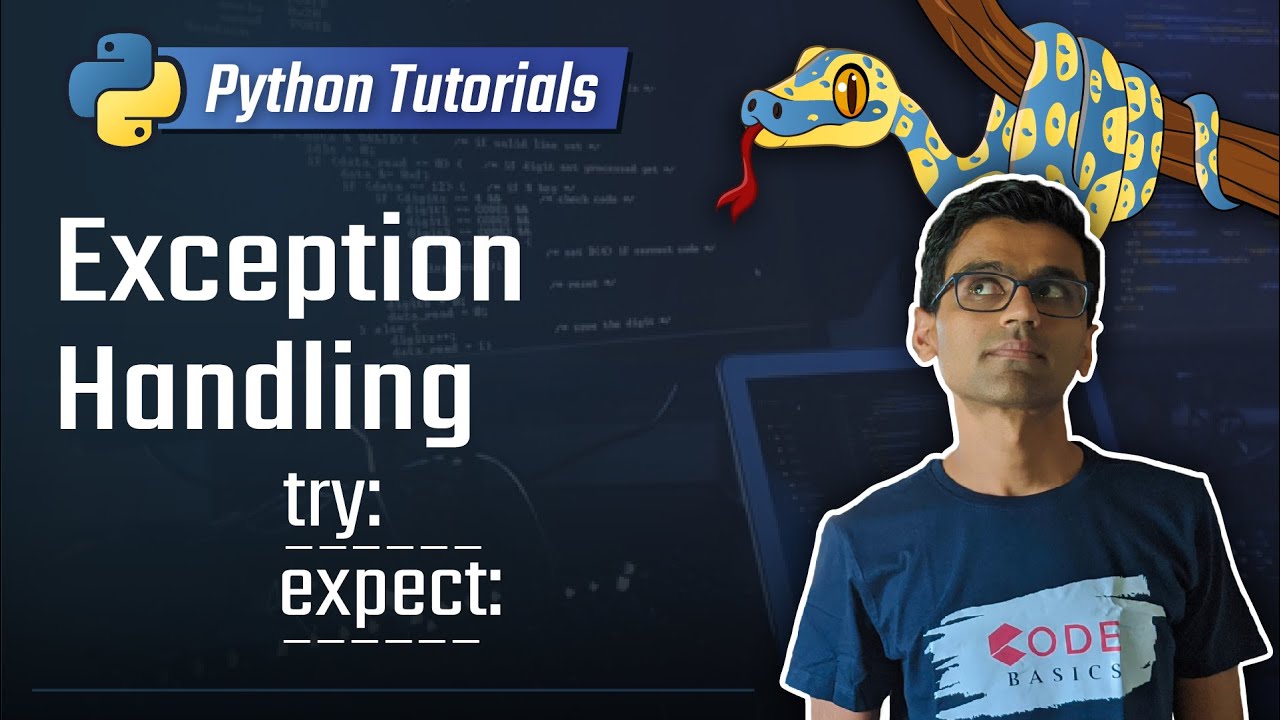 15. Exception Handling [Python 3 Programming Tutorials]