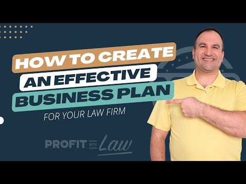 How To Create An Effective Business Plan For Your Law Firm
