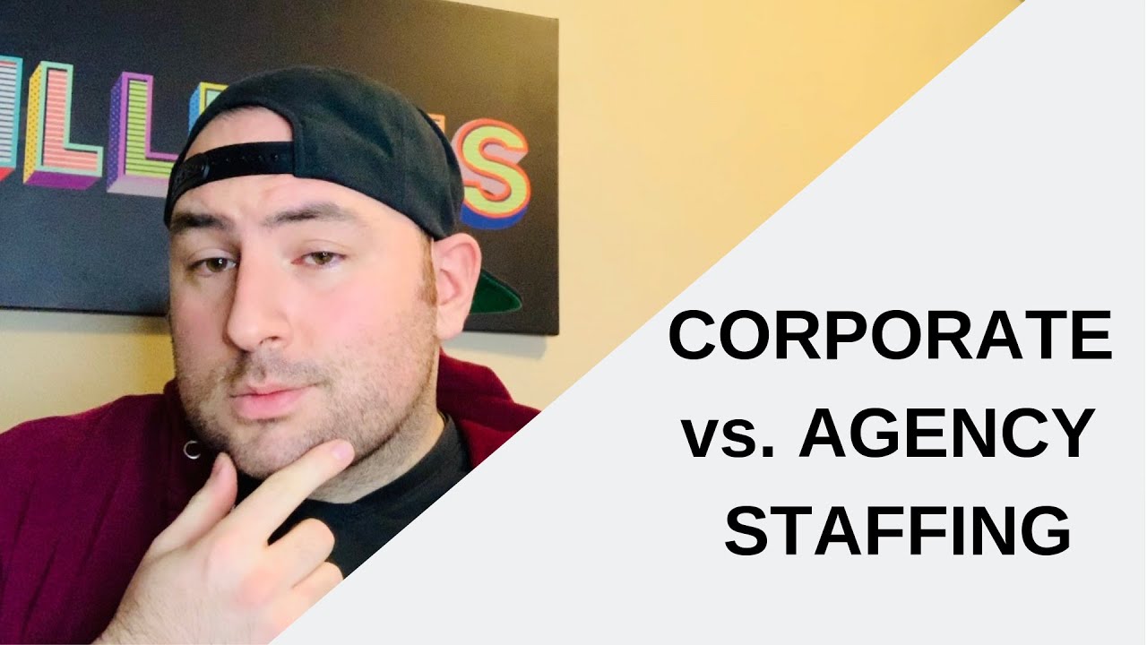 What's the difference between corporate and agency recruiting?