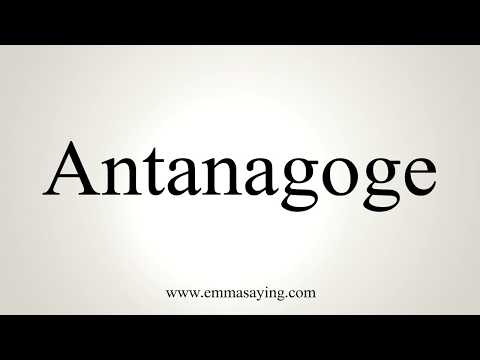 How To Pronounce Antanagoge