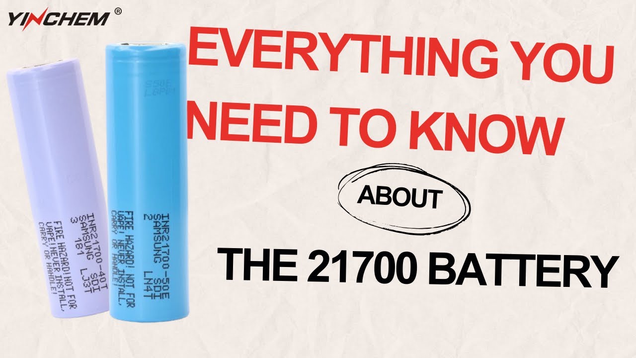 Everything You Need to Know About the 21700 Battery