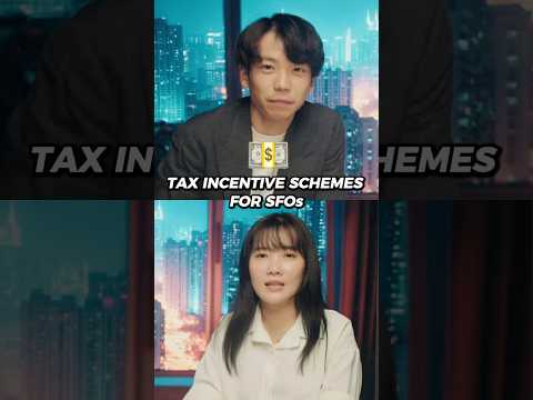 Tax Incentive Schemes SFOs