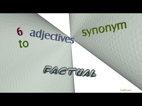 factual - 9 adjectives synonym of factual (sentence examples)