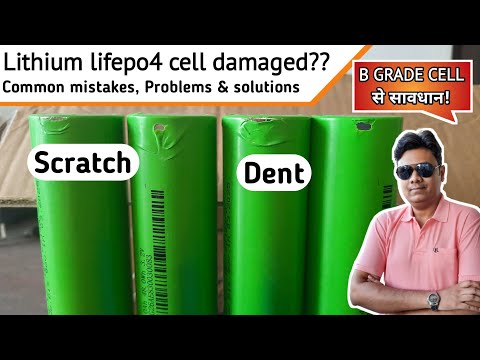 How to Avoid Damaged Lithium Lifepo4 Cylindrical cells | Genuine A grade  CBak 15Ah, HX 6Ah [Hindi]
