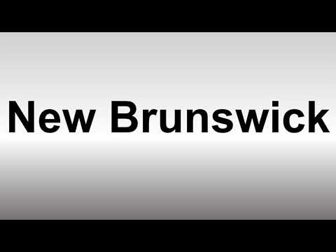 How to Pronounce New Brunswick