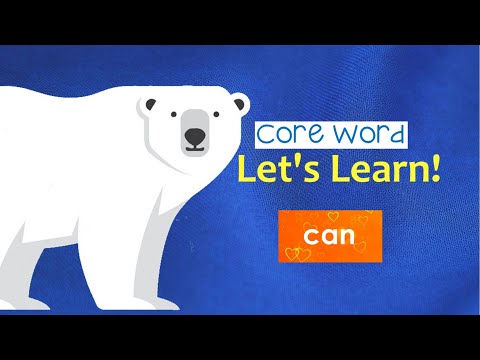 Let's Learn! Core Word "Can"