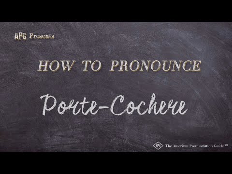 How to Pronounce Porte-Cochere (Real Life Examples!)